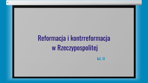 Reformacja i kontrreformacja | Genially