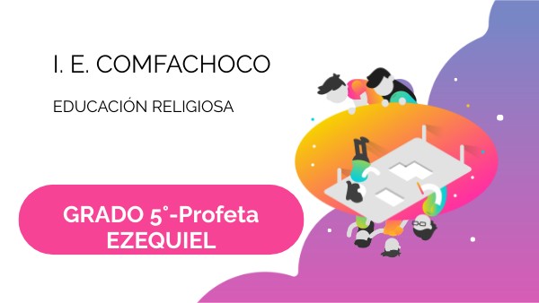 Profeta Ezequiel- | Genially