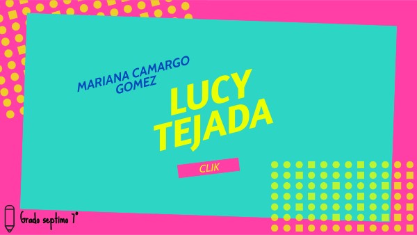 lucy tejada | Genially
