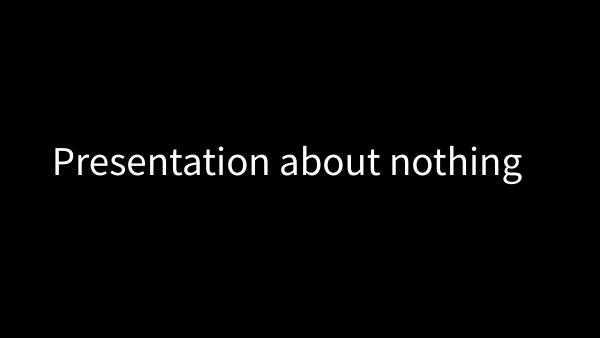 PRESENTATION_ABOUT_NOTHING | Genially