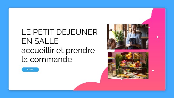 LE PETIT DEJEUNER - Accueil prise de commande | Genially