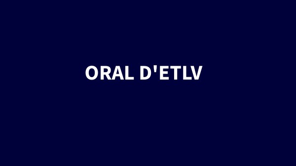 ORAL D'ETLV adrien allard