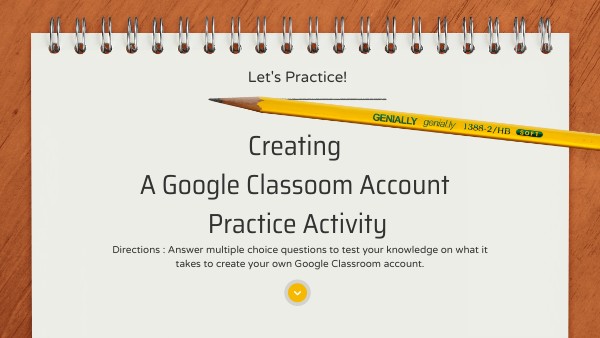 "Let's Create A Google Classroom Account Practice Activity | Genially