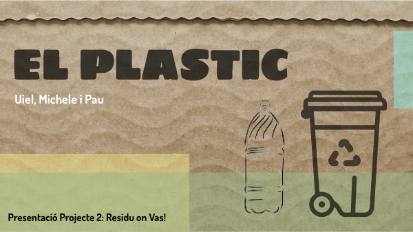 EL PLÀSTIC | Genially