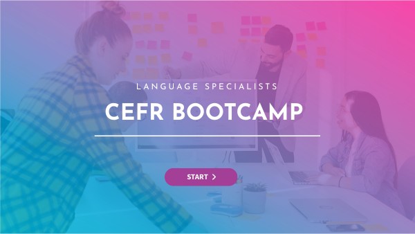 CEFR Bootcamp: self-paced modules