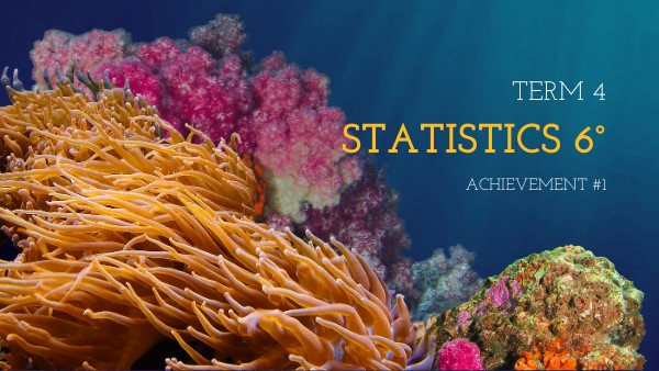 TERM 4, D1 STATISTICS 6° | Genially