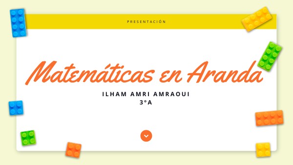 MATEMÁTICAS EN ARANDA | Genially