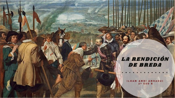 LA RENDICIÓN DE BREDA | Genially