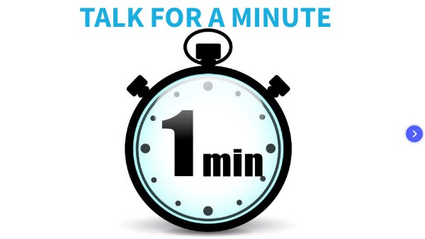 Talk for a minute! | Genially