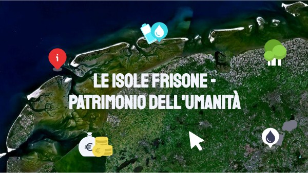 ISOLE FRISONE - Patrimonio Mondiale