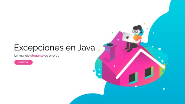 Excepciones en Java | Genially