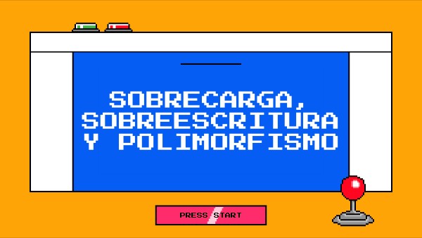 06 Sobrecarga, Sobreescritura y Polimorfismo | Genially