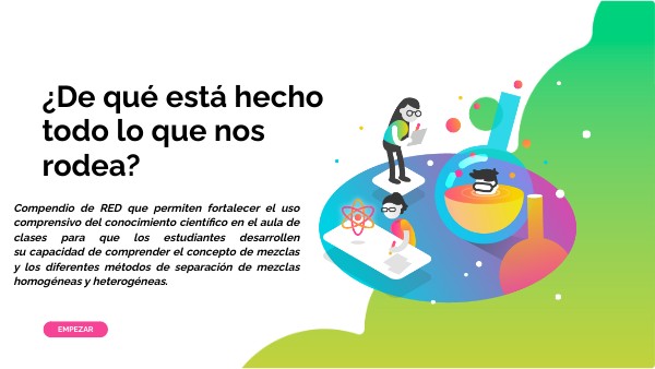 ¿De qué está hecho todo lo que nos rodea? | Genially