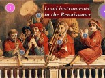 Loud instruments in the Renaissance | Genially