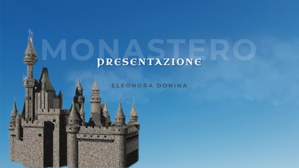 MONASTERI PRESENTAZIONE | Genially