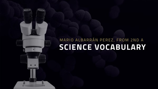 Scientific vocabulary | Genially
