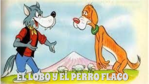 El lobo y el perro flaco | Genially