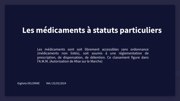 Les médicaments à statuts particuliers