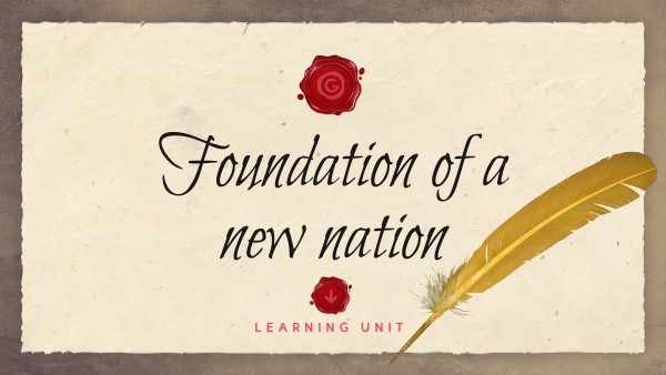 Foundation of a new nation