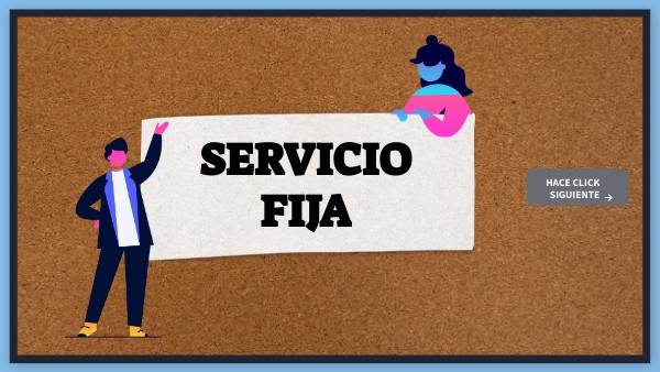 Servicio Fija | Genially