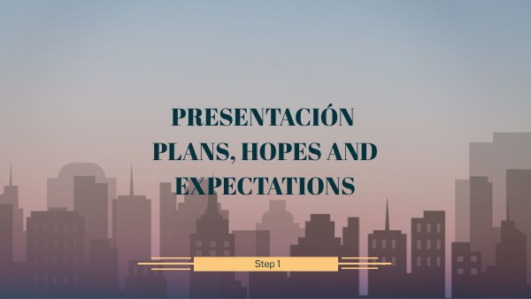 Presentación– Task 2 - Plans, Hopes and Expectations