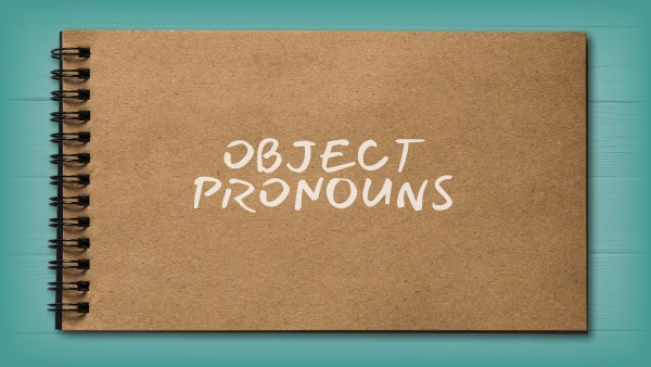 object pronouns | Genially