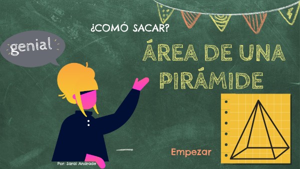 Área de una Pirámide | Genially