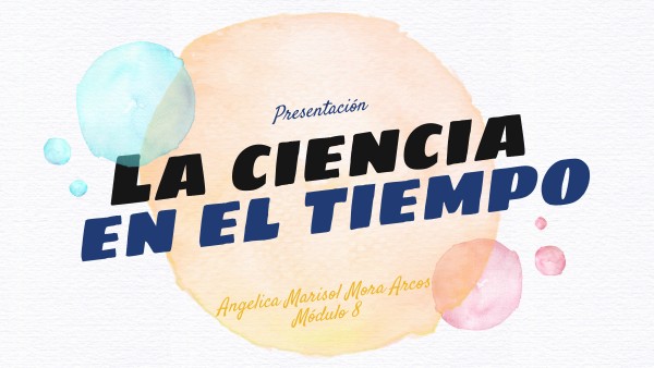 La ciencia en el tiempo