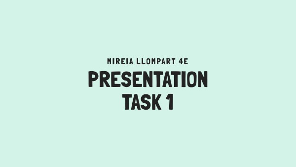 PRESENTATION TASK 1