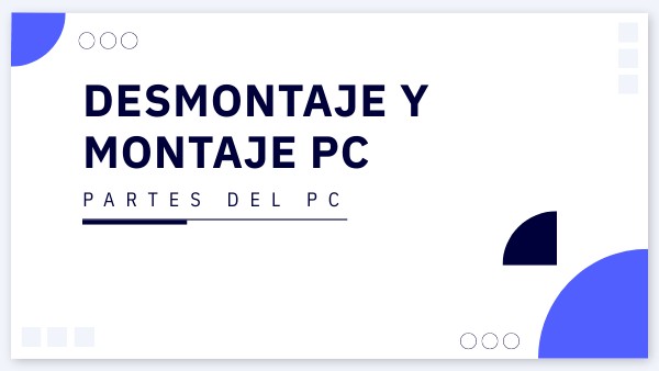 Desmontaje y montaje PC