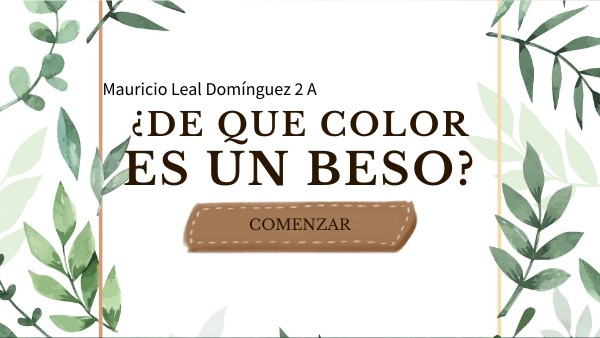 De que color es un beso? | Genially