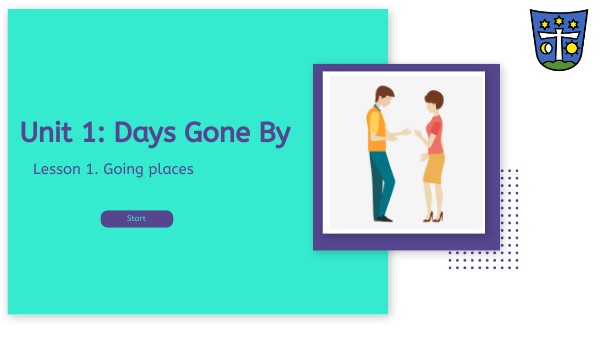 Unit 1: Days Gone By | Genially