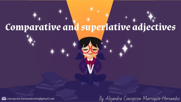 Comparative and superlative adjectives by Alejandra Marroquin | Genially