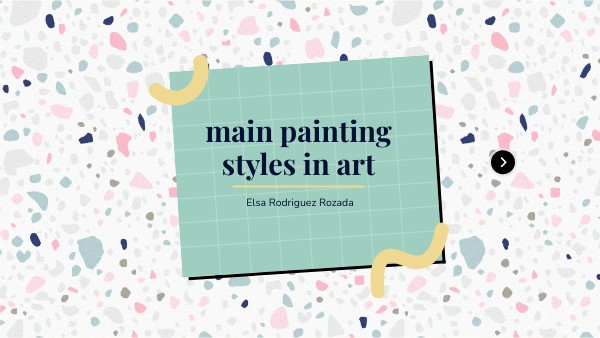 MAIN PAINTING STYLES IN ART