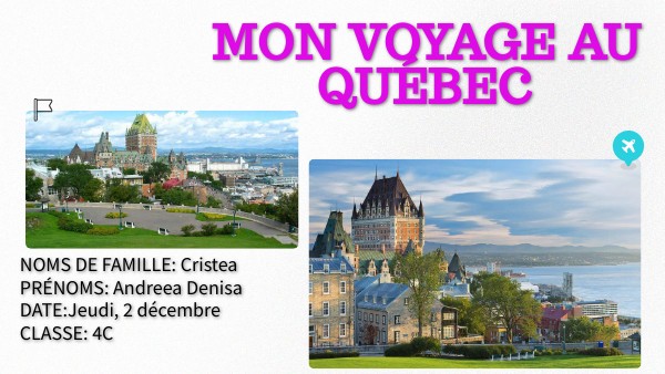 MON VOYAGE AU QUÉBEC