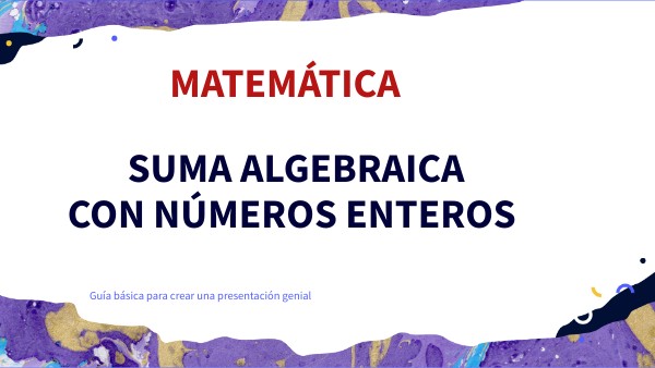 SUMA ALGEBRAICA Y LEY DE SIGNOS | Genially