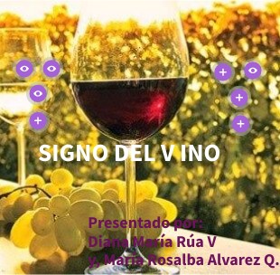 EL SIGNO "VINO"
