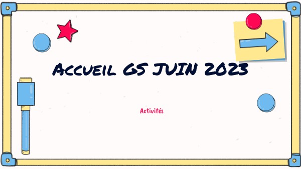 Accueil GS juin 2023