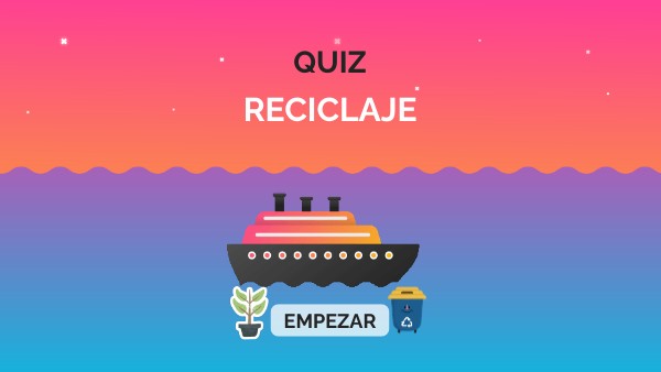 QUIZ RECICLAJE | Genially