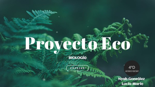 PROYECTO ECO | Genially