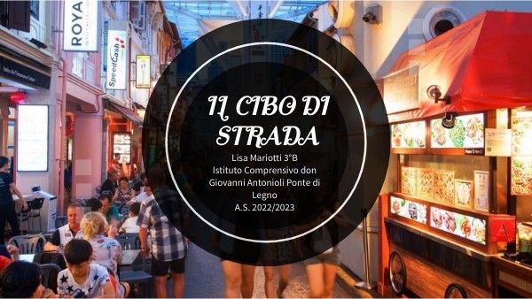ESAME 3° MEDIA, STREET FOOD, Mariotti Lisa