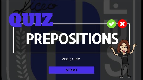 PREPOSITIONS QUIZ 2ND GRADE