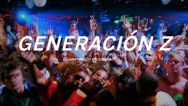 Generación Z | Genially