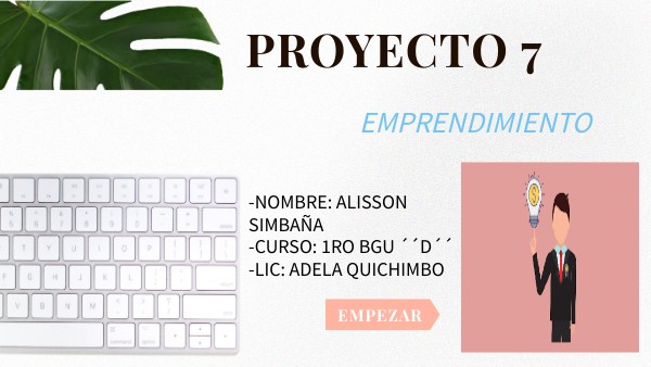 PROYECTO 7, ALISSON SIMBAA 1RO BGU D