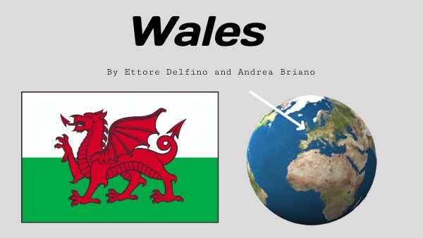 presentation wales Delfino and Briano | Genially