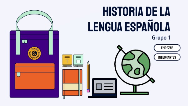 HISTORIA DE LA LENGUA ESPAÑOLA | Genially