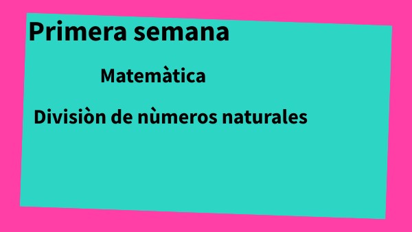 DIVISIÒN U.2 PRIMERA SEMANA | Genially