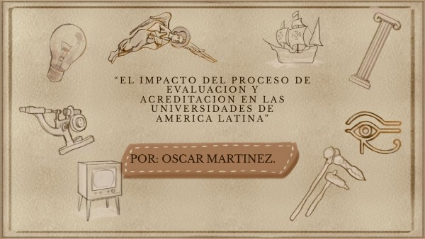 “EL IMPACTO DEL PROCESO DE EVALUACION Y ACREDITACION EN LAS UNIVERSIDA ...