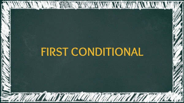 First Conditional | Genially