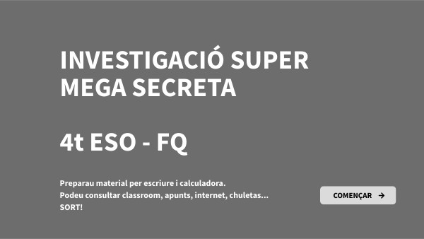 INVESTIGACIÓ SUPER MEGA SECRETA